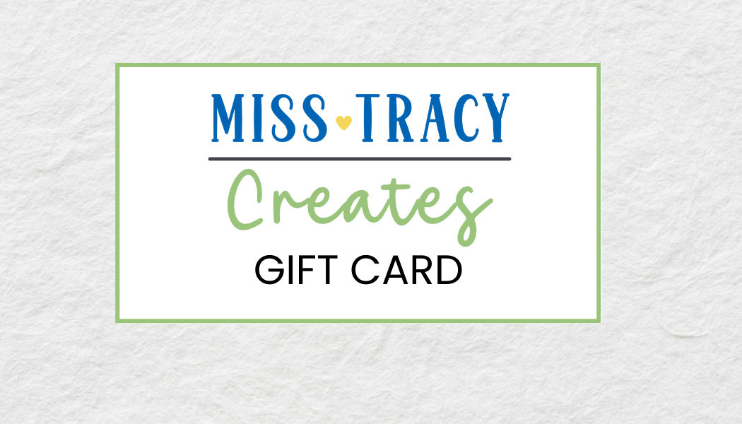 Miss Tracy Creates Gift Card
